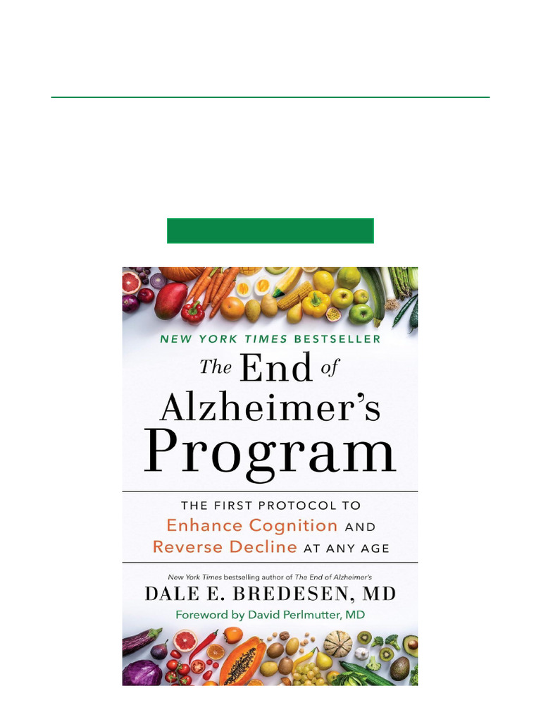 Grab Now The End of Alzheimer's Program The First Protocol To Enhance ...