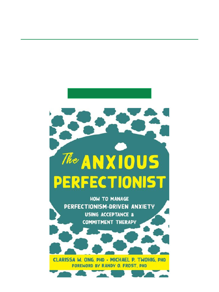 Managing Perfectionism and Anxiety | PDF