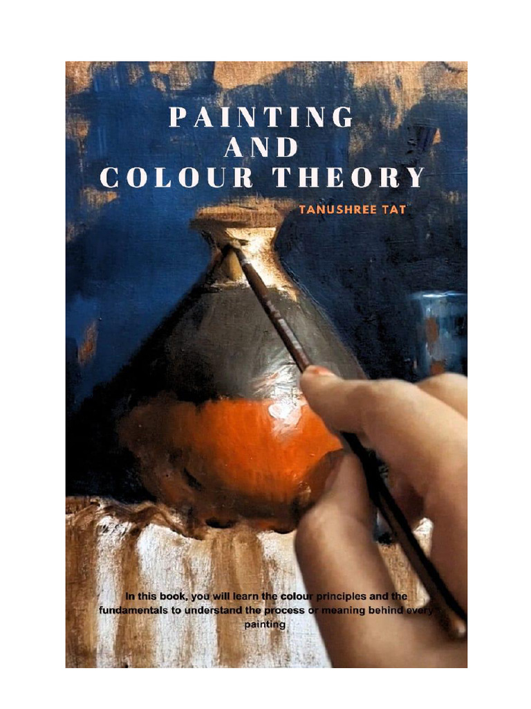 Painting and Colour Theory | PDF | Color | Pigment