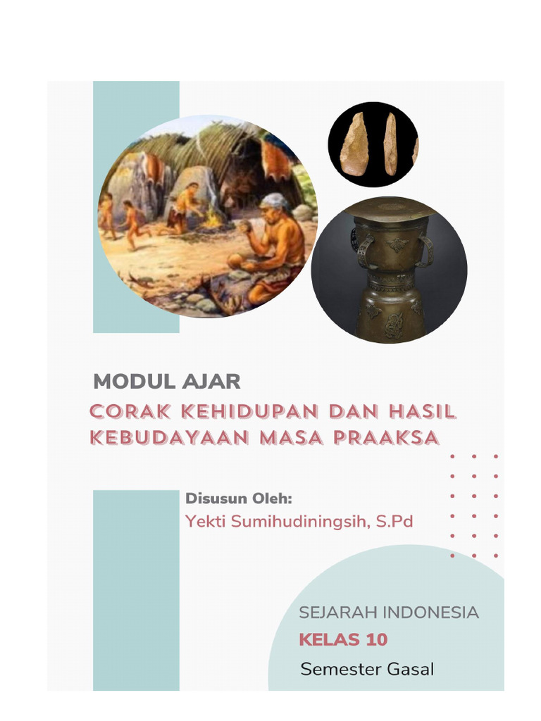 Modul Ajar Sejarah - Corak Kehidupan Dan Hasil Kebudayaan Masa Praaksara - Fase E | PDF