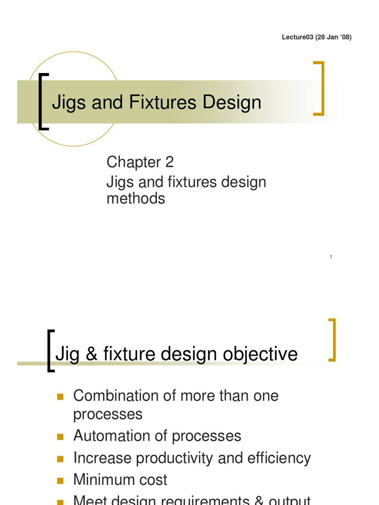 Jigs and Fixtures Design 1 | PDF