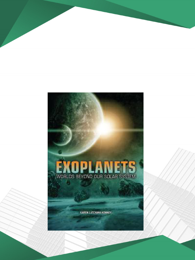 Exoplanets Worlds Beyond Our Solar System 1st Edition Karen Latchana ...