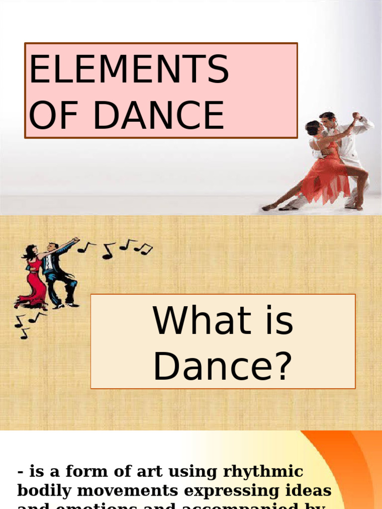 TOPIC 7 - Elements of Dance | PDF