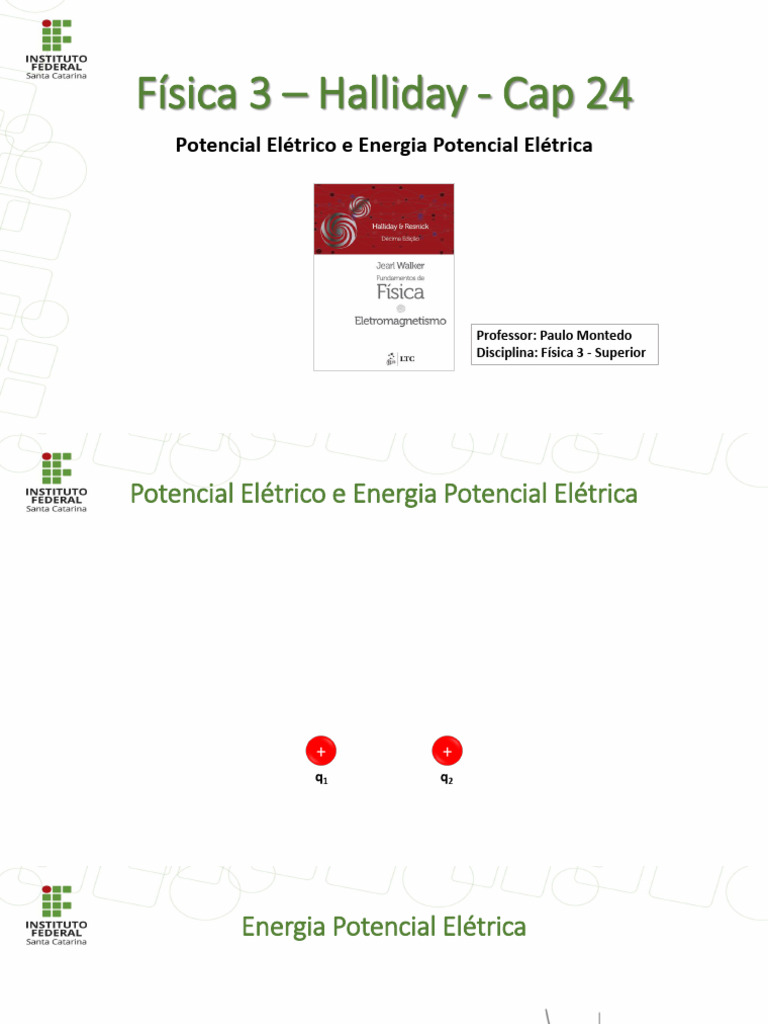 Halliday (Cap 24) - Física 3 - Potencial Elétrico e Energia Potencial Eletrostática - Superior ...