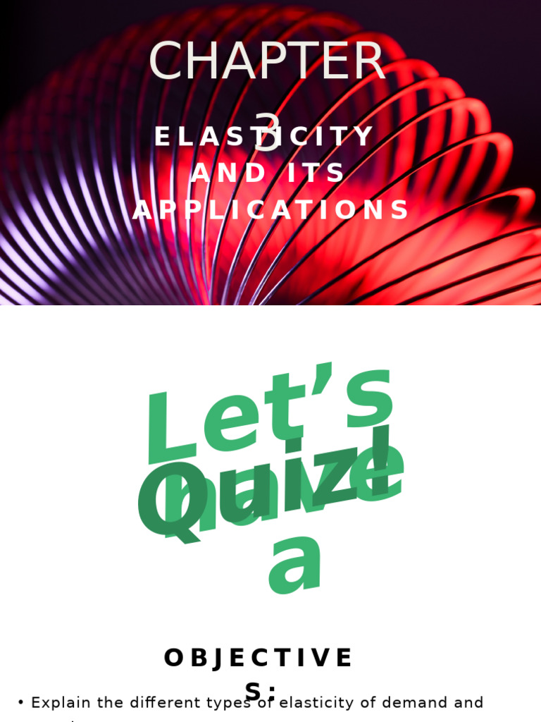 Chapter 3 Elasticity and Its Applications | PDF | Elasticity (Economics ...