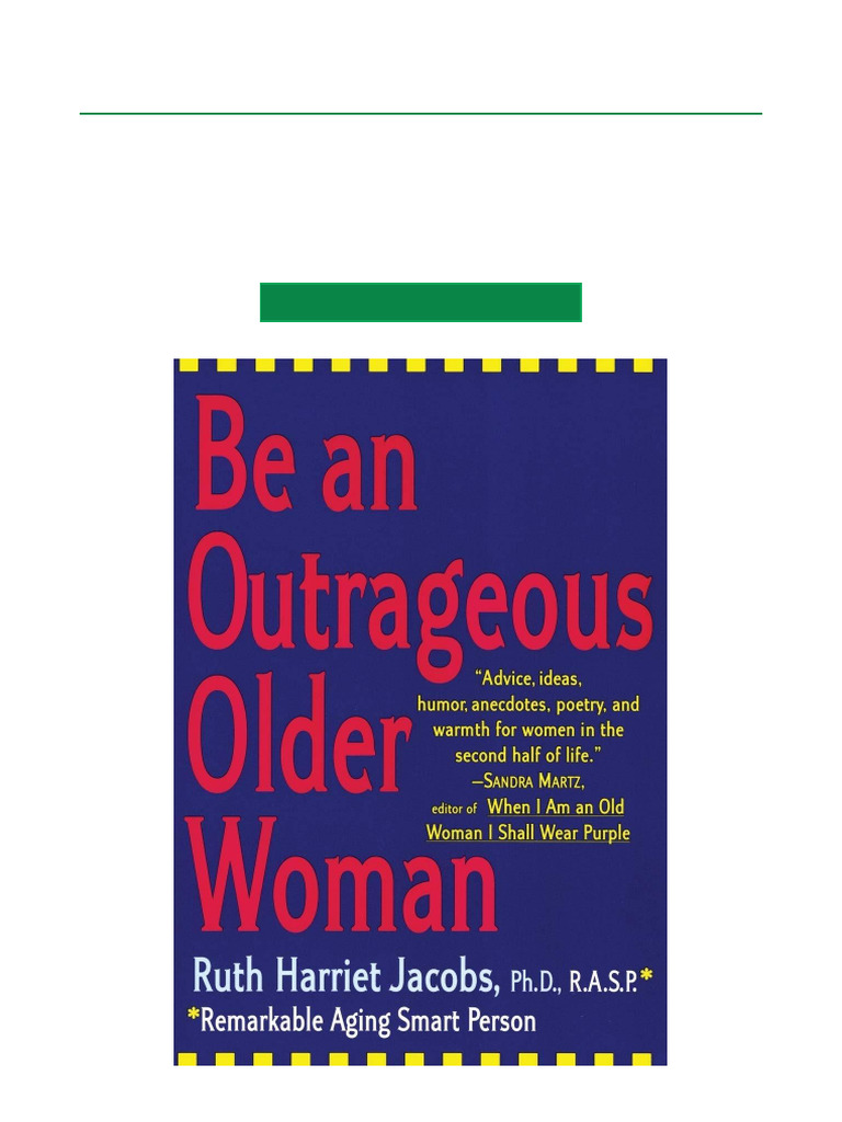 Embrace Aging: Be an Outrageous Woman | PDF