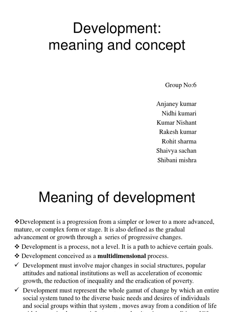 Development: Meaning and Concept: Group No:6 | PDF | Economic Growth ...