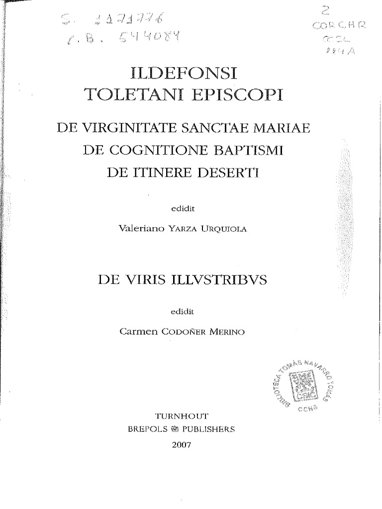 Ildefonsi Toletani Episcopi, de Cognitione Baptismi, de Itinere Deserti ...