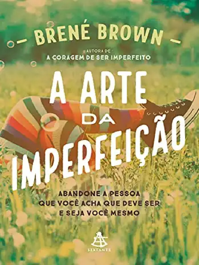 A Arte Da Imperfeicao Brene Brown | PDF