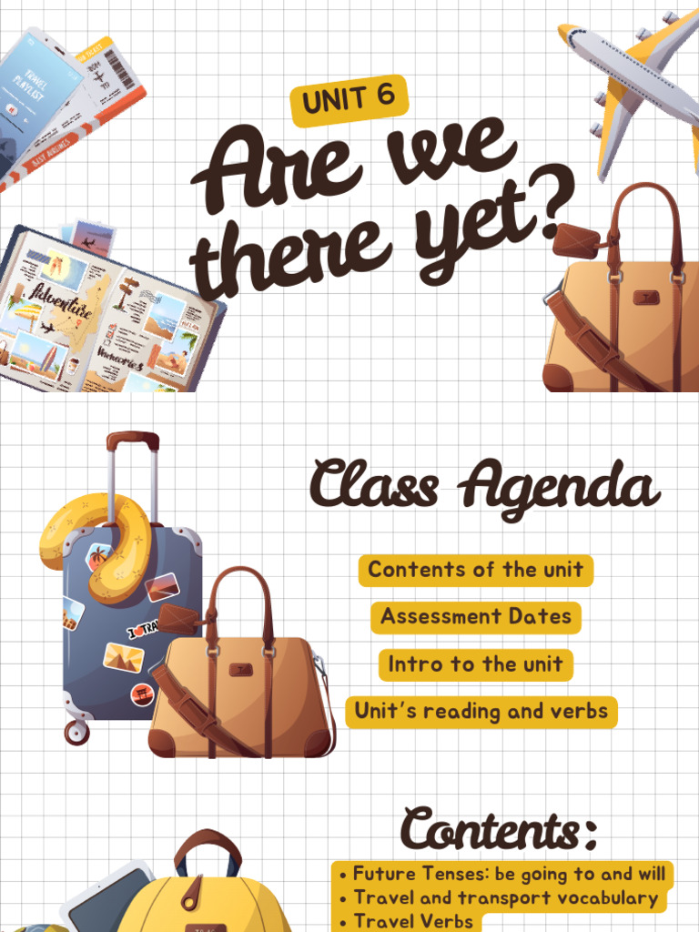 7mo Unit 6 - Are We There Yet | PDF