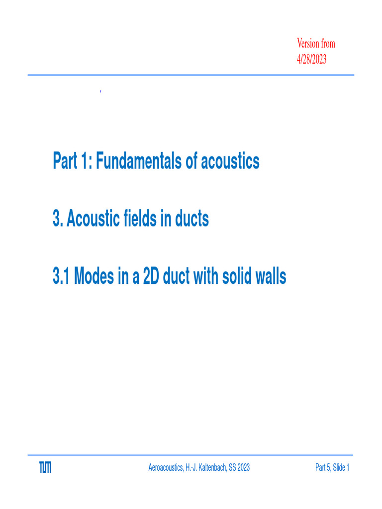Slides AA SS2023 Part05 Duct Modes Filled All | PDF | Waves | Sound