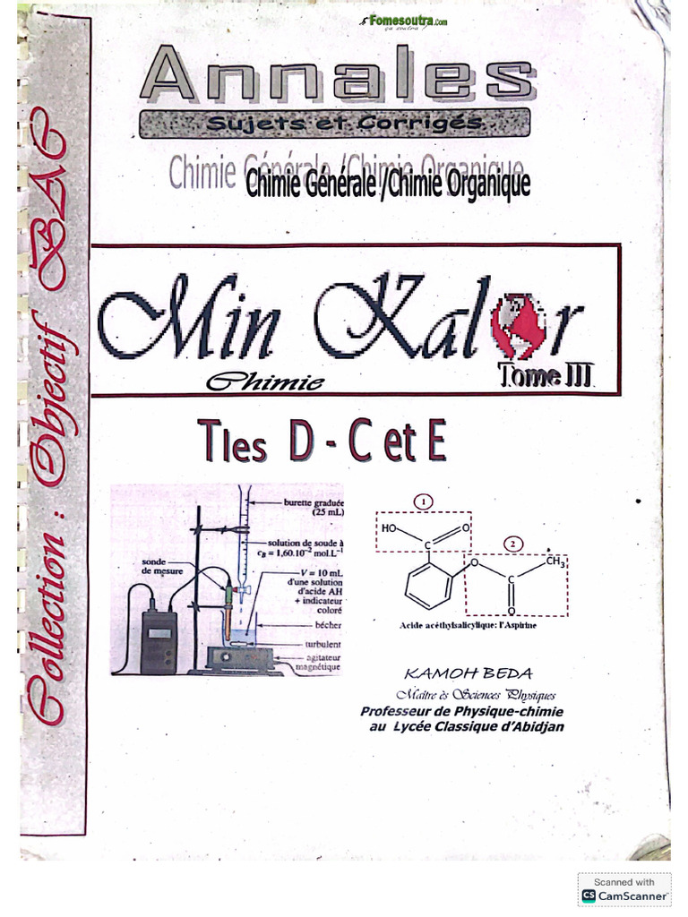 Annales Sujets Corrigés Chimie Orga Et Générale Tle CDE by TEHUA | PDF