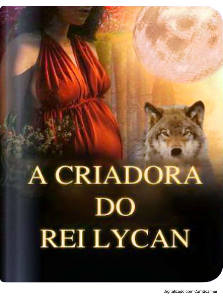 A Criadora Do Rei Lycan (Completo) | PDF