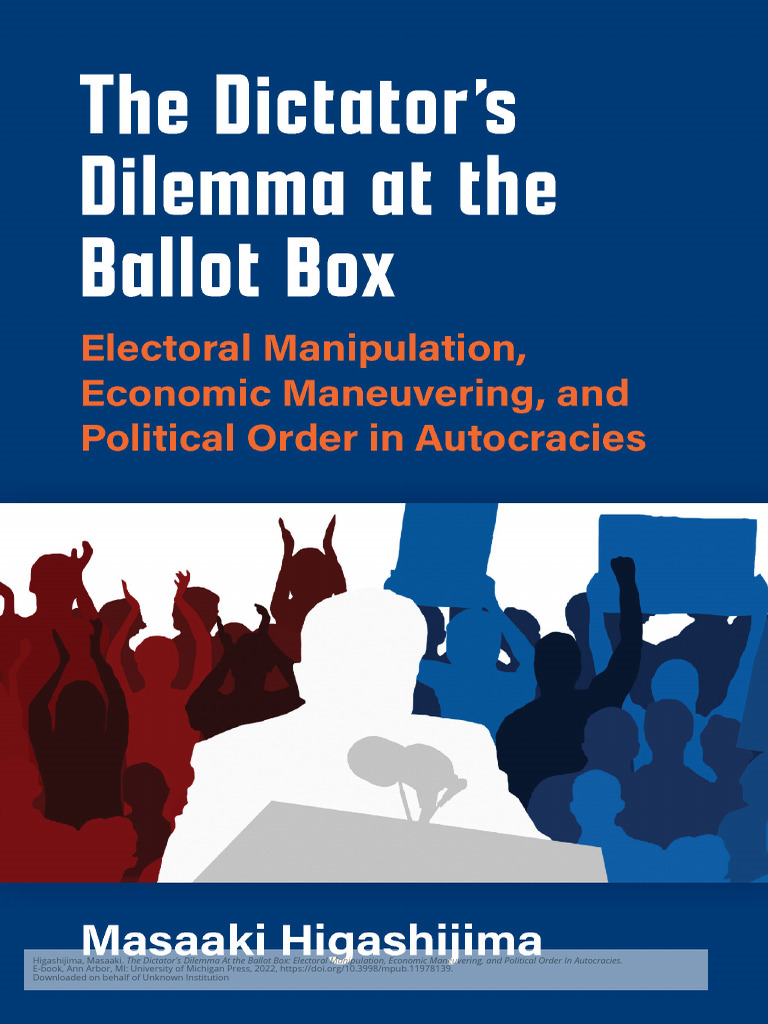 The Dictators Dilemma at The Ballot Box | PDF | Dictatorship ...