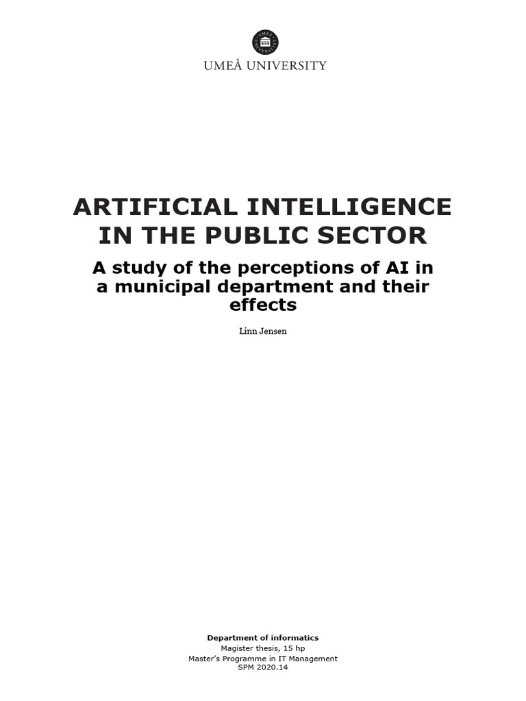 ARTIFICIAL INTELLIGENCE IN THE PUBLIC SECTOR A Study of The Perceptions of AI in A Municipal ...