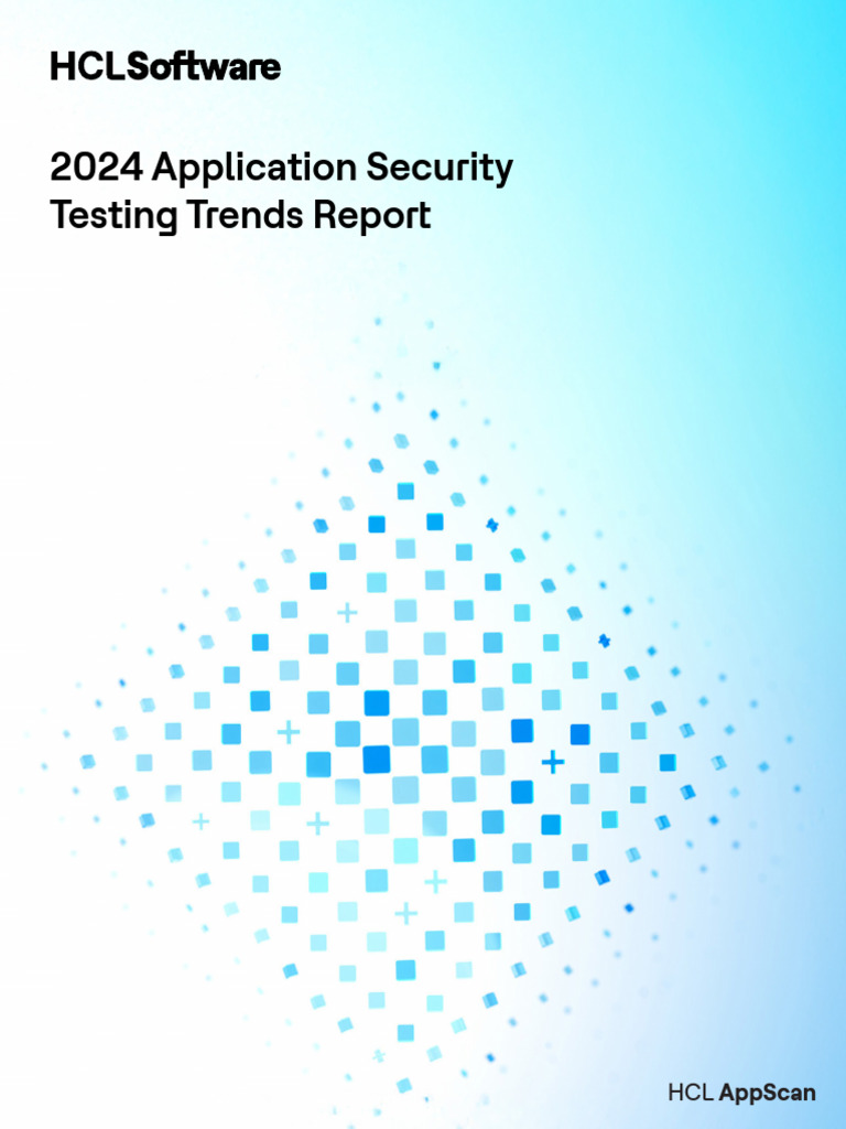 2024 Application Security Testing Trends Report: Appscan | PDF ...
