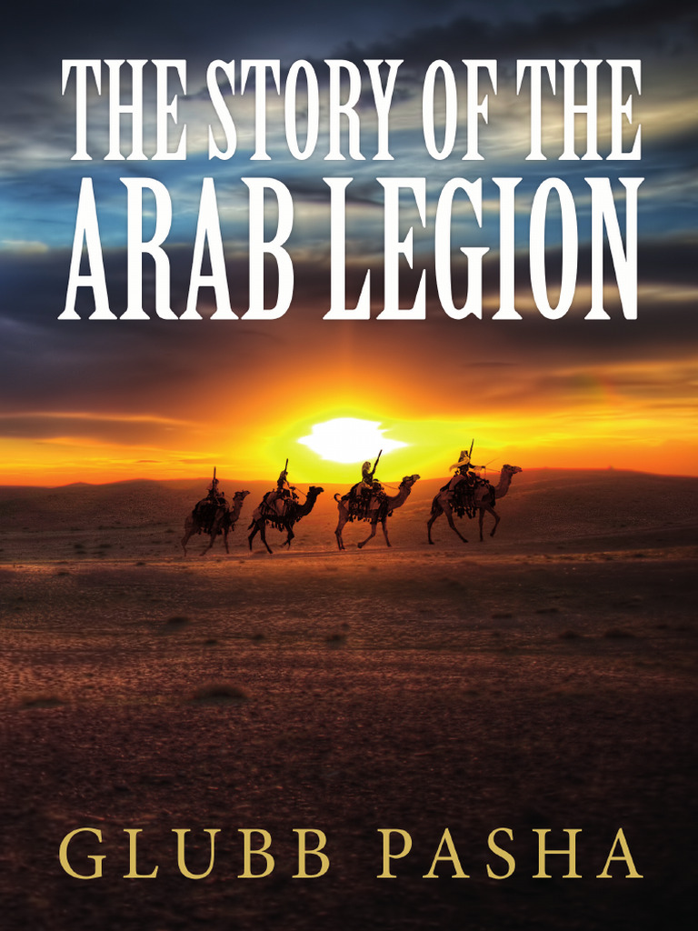 The Story of The Arab Legion - John Bagot Glubb | PDF | Muhammad
