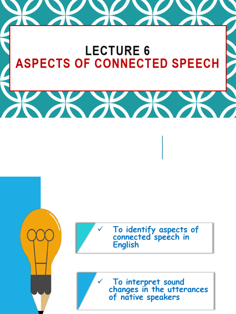 Week 6 - Slides - Aspects of Connected Speech | PDF | Linguistics ...