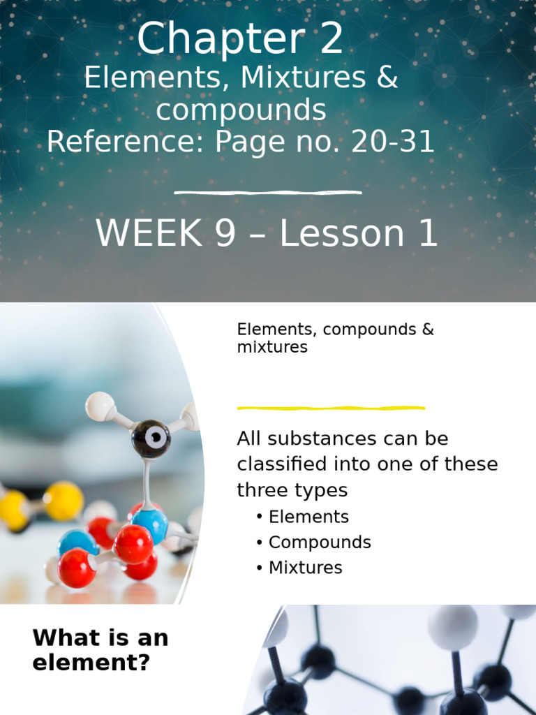 Week 9 Elements, Mixtures & Compounds | PDF | Chemical Substances ...
