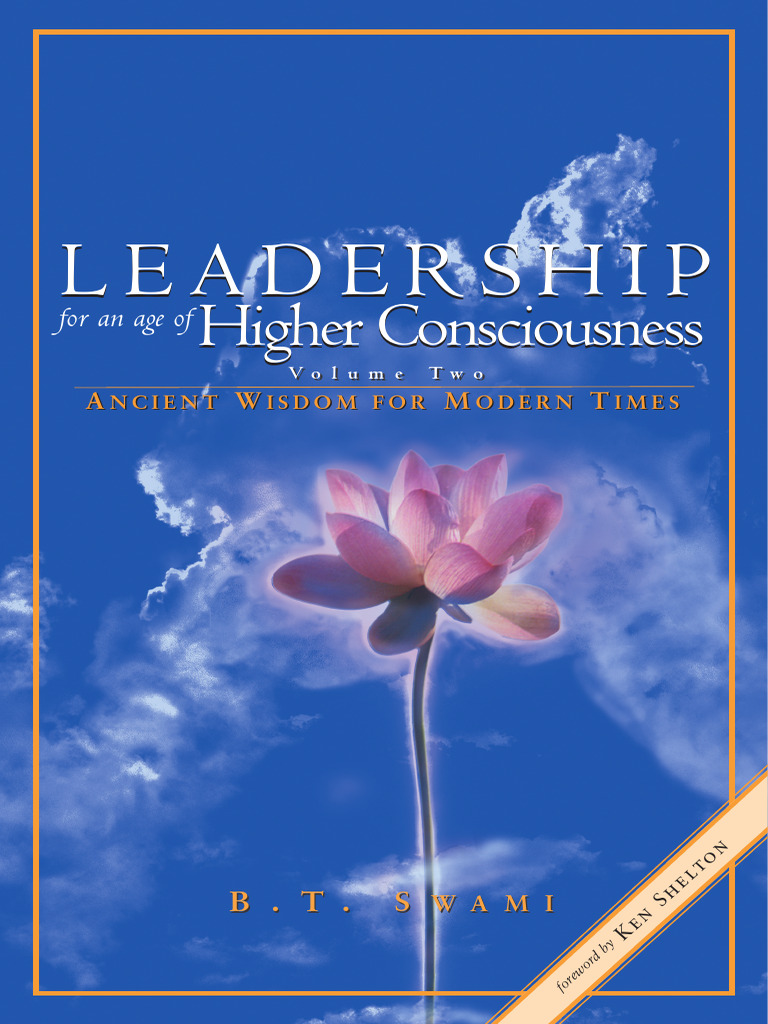 Leadership For An Age of Higher Consciousness 2 - Ancient Wisdom For ...