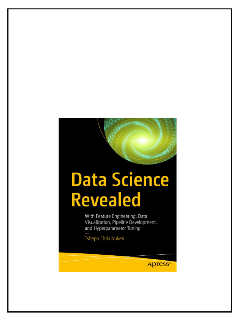 Data Science Revealed With Feature Engineering Data Visualization ... Data Science Revealed With Feature Engineering Data Visualization ...