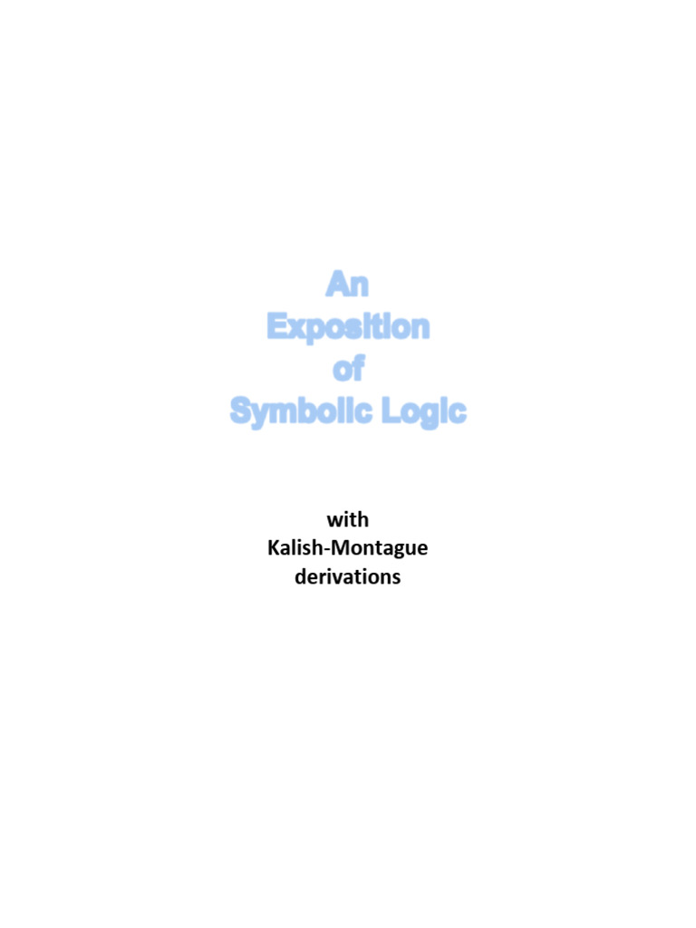 Exposition of Symbolic Logic Guide | PDF | Argument | Logical Consequence
