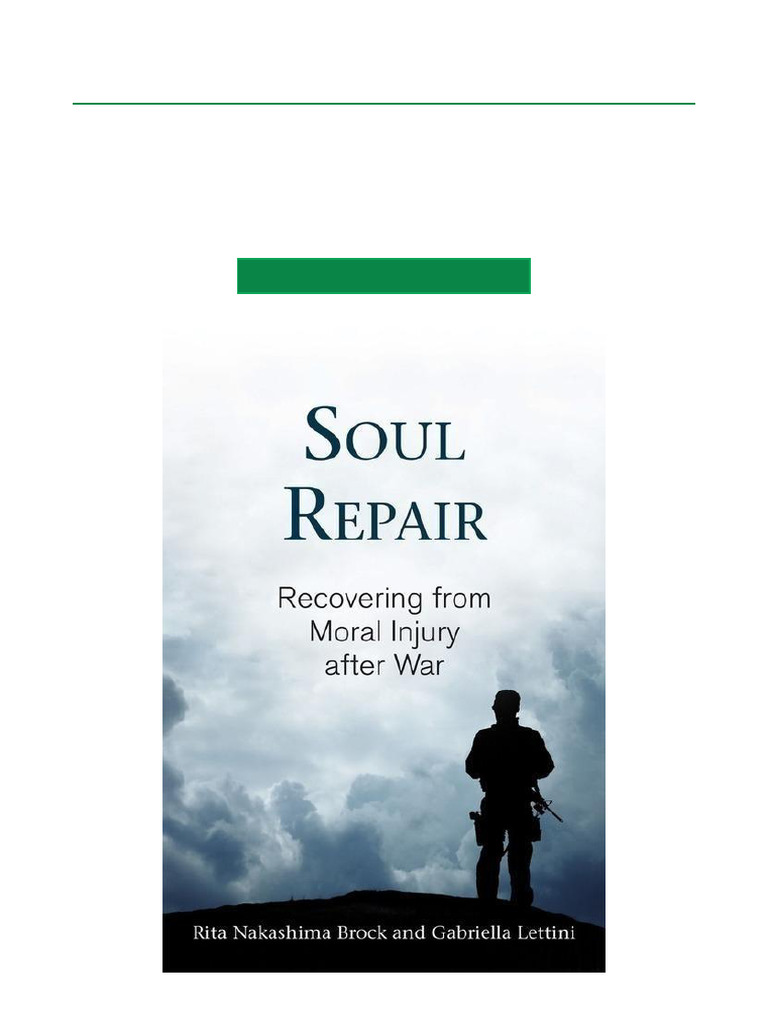 Etextbook Soul Repair Recovering From Moral Injury After War Total ...