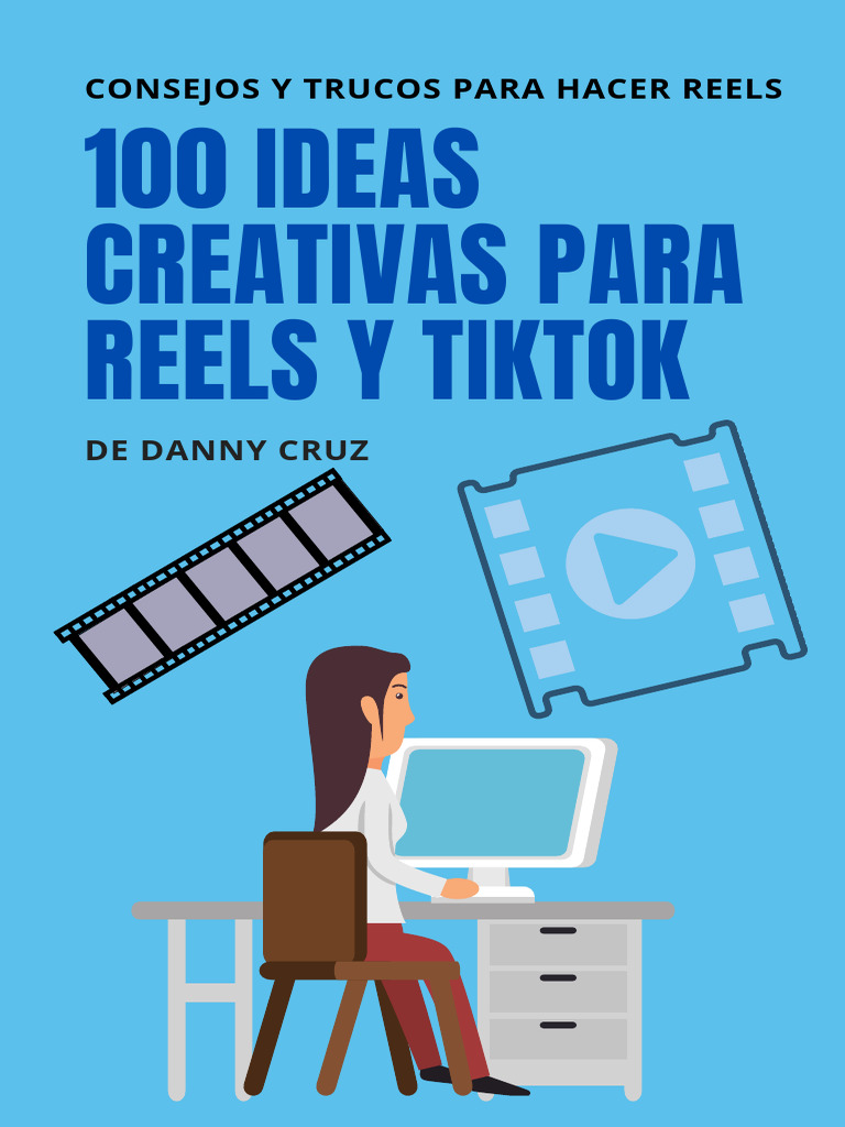 100 Ideas de Contenido para Reels y Tiktok | PDF | Publicidad digital