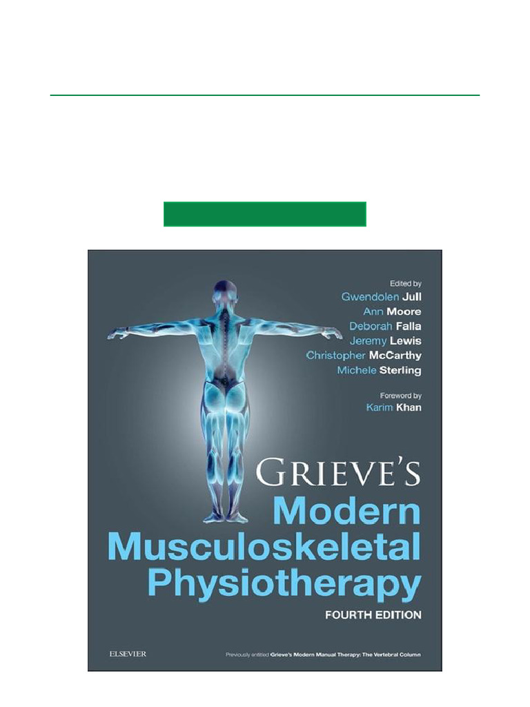 Get Yours Grieve's Modern Musculoskeletal Physiotherapy (Revised) 4th Edition PDF DOCX Download ...
