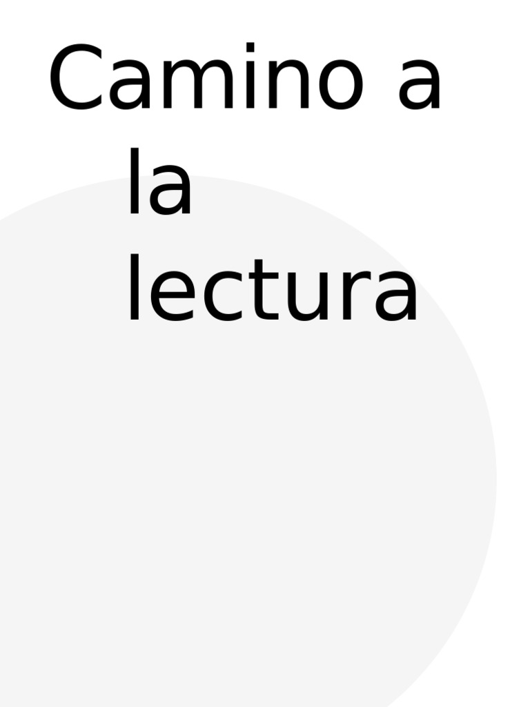 762806223-82-Camino-a-la-lectura-1 | PDF | Artes del Lenguaje y ...