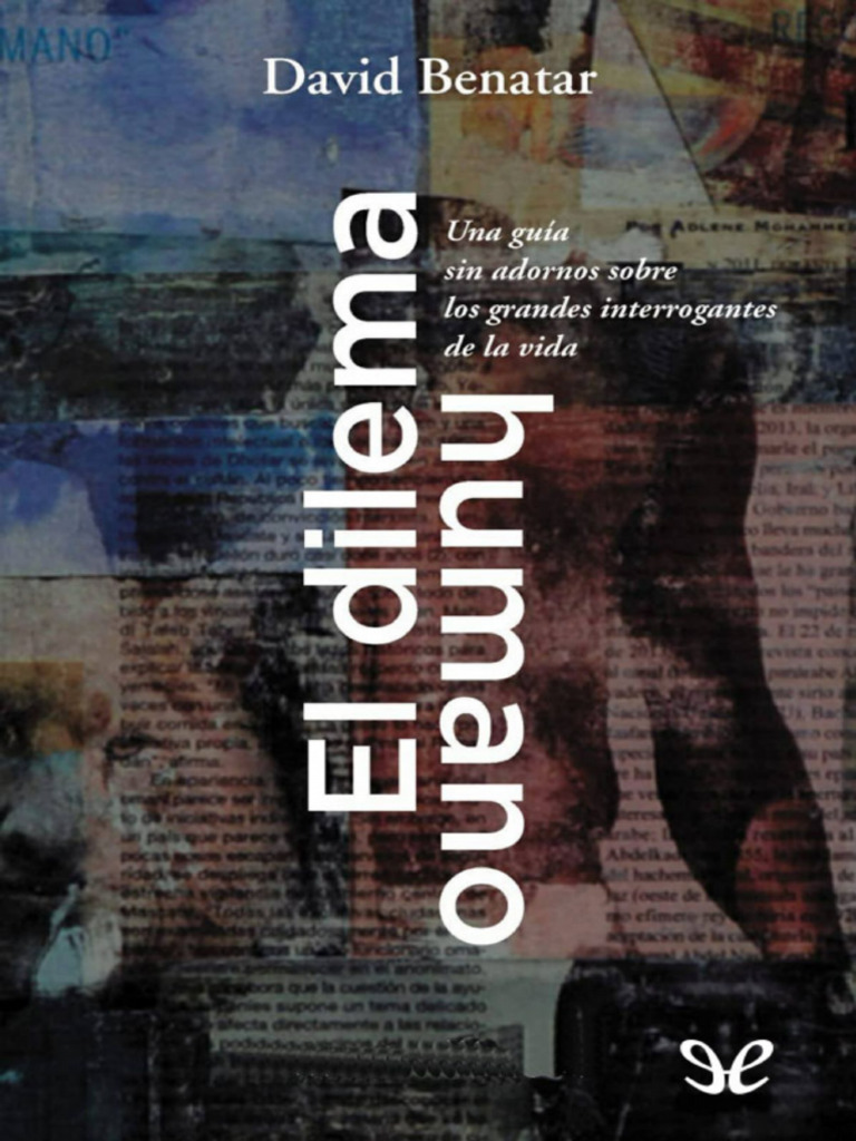 O Dilema Humano: Questões da Vida | PDF | Pessimismo | Morte