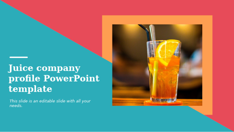 79603-Juice Company Profile PowerPoint Template | PDF
