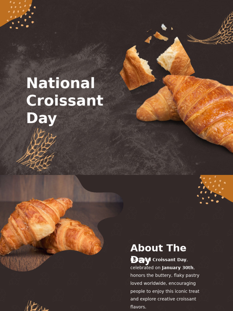 SlideEgg - 200976-National Croissant Day-4-3 | PDF | Cuisine | Foods