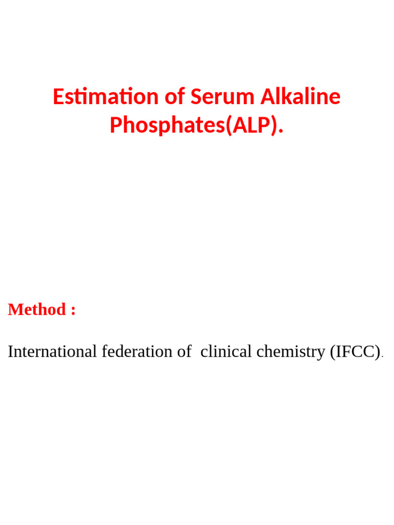 Estimation of Serum Alkaline Phosphates (ALP) | PDF