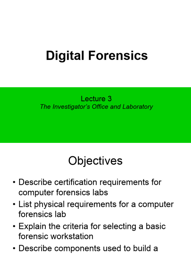 Lecture 3 The Investigator's Office and Laboratory | PDF | Digital Forensics | Computer Forensics