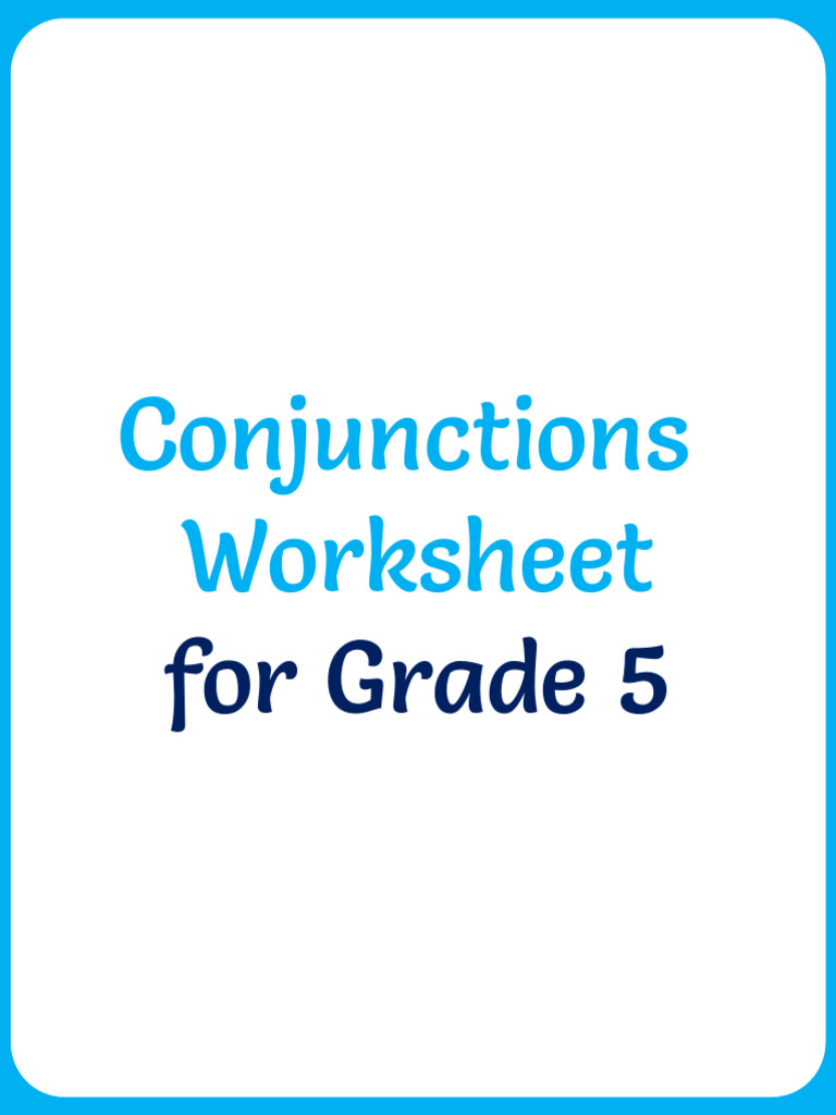 Grade 5 Conjunctions Worksheet | PDF