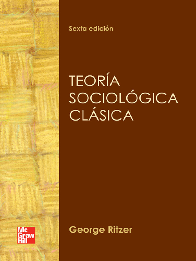 Teoría Sociológica Clásica: Sexta Edición | PDF | Sociología | marxismo