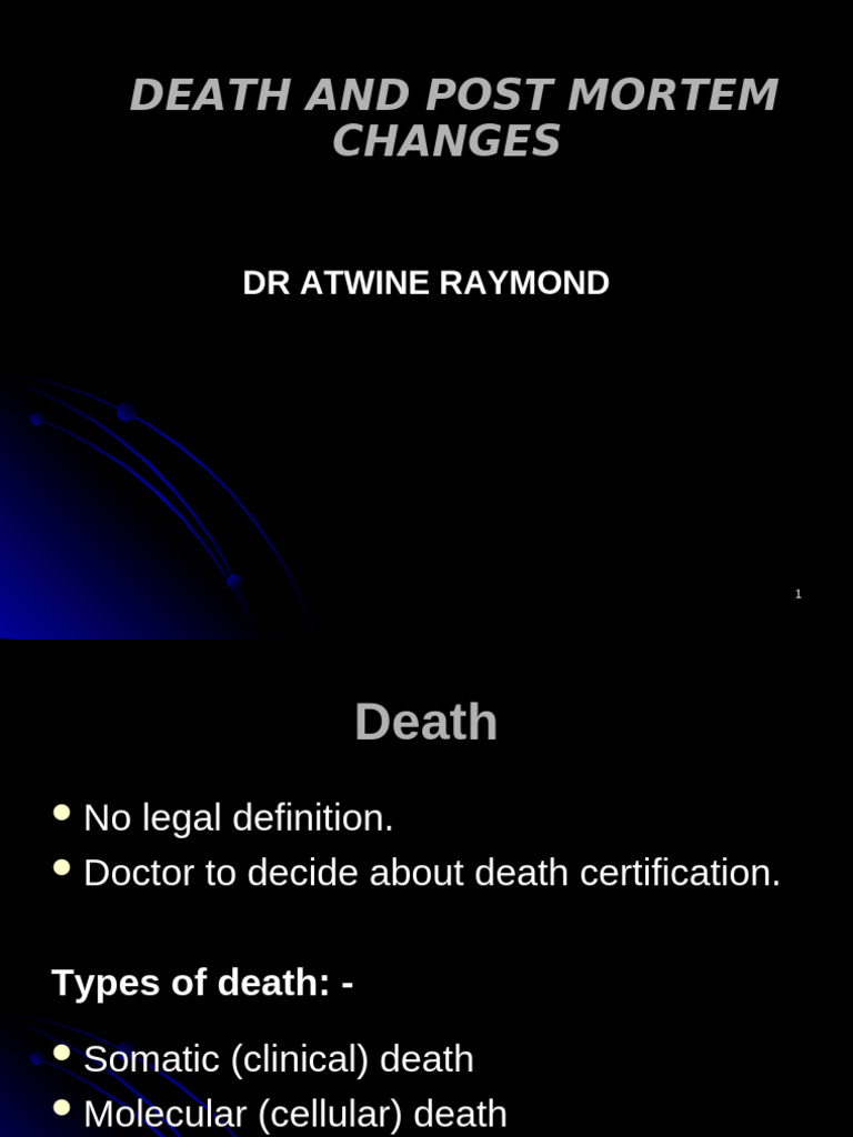 Post-Mortem Changes and Death Certification | PDF | Death | Decomposition