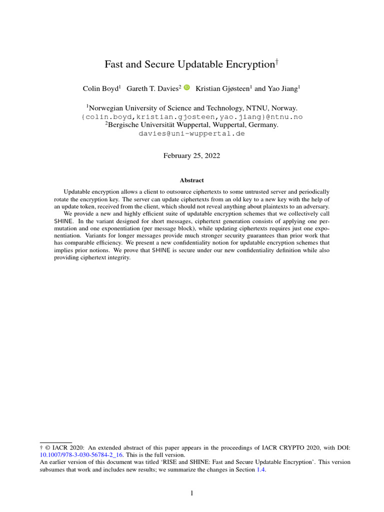 Fast and Secure Updatable Encryption: Colin Boyd Gareth T. Davies Kristian Gjøsteen and Yao ...