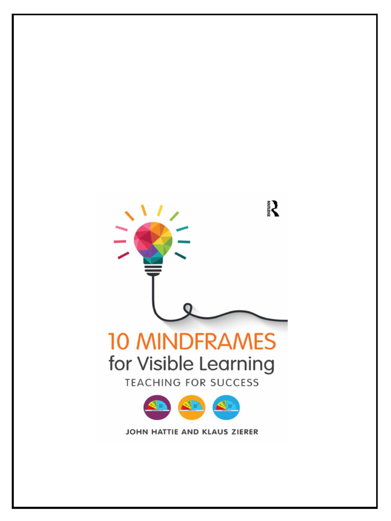 10 Mindframes For Visible Learning Teaching For Success John Hattie PDF Download | PDF | Meta ...