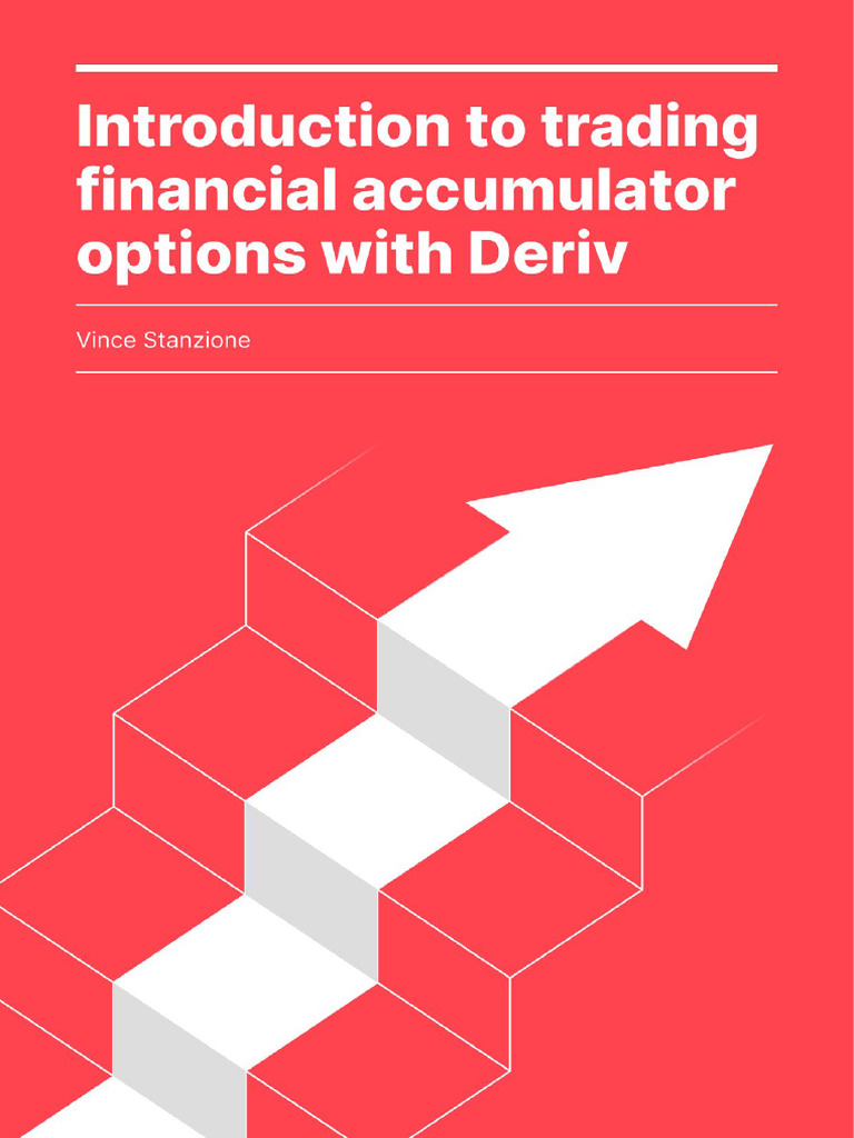Trading Accumulator Options on Deriv | PDF | Option (Finance) | Investing