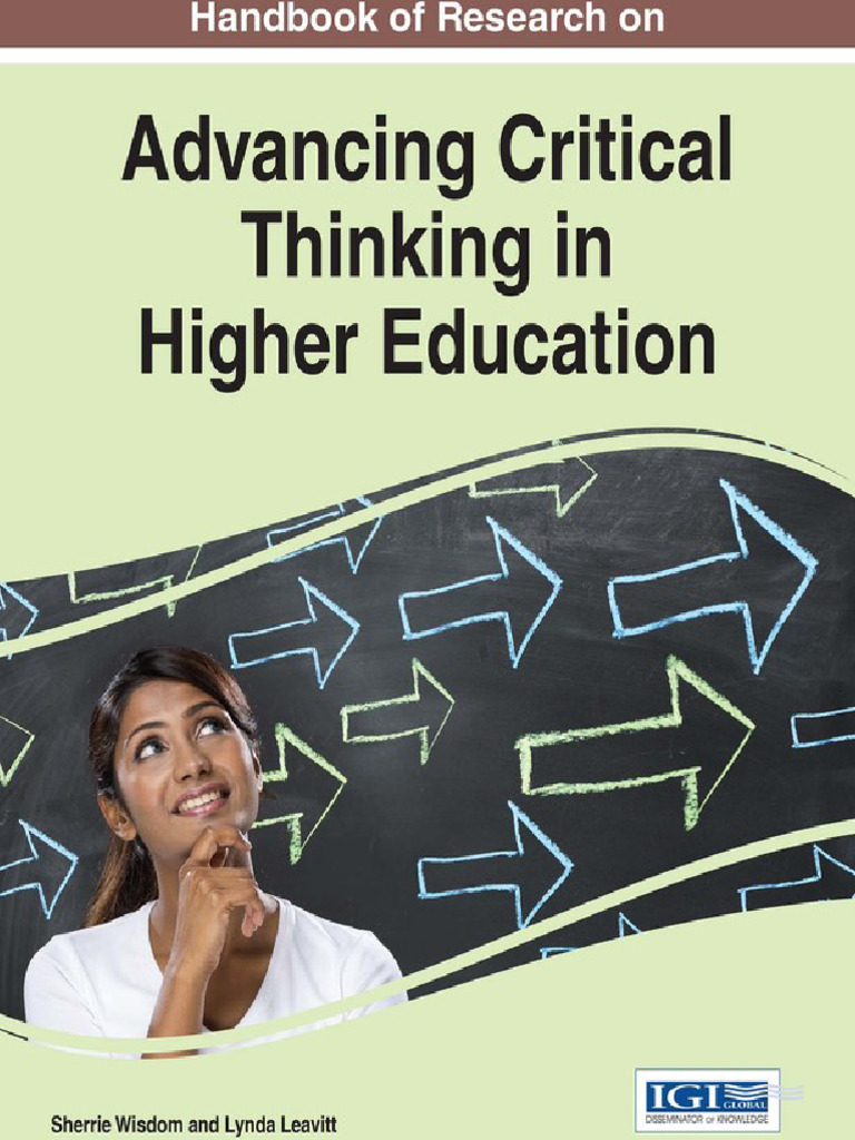 Handbook of Research On Advancing Critical Thinking in Higher Education (Leavitt, Lynda Wisdom ...