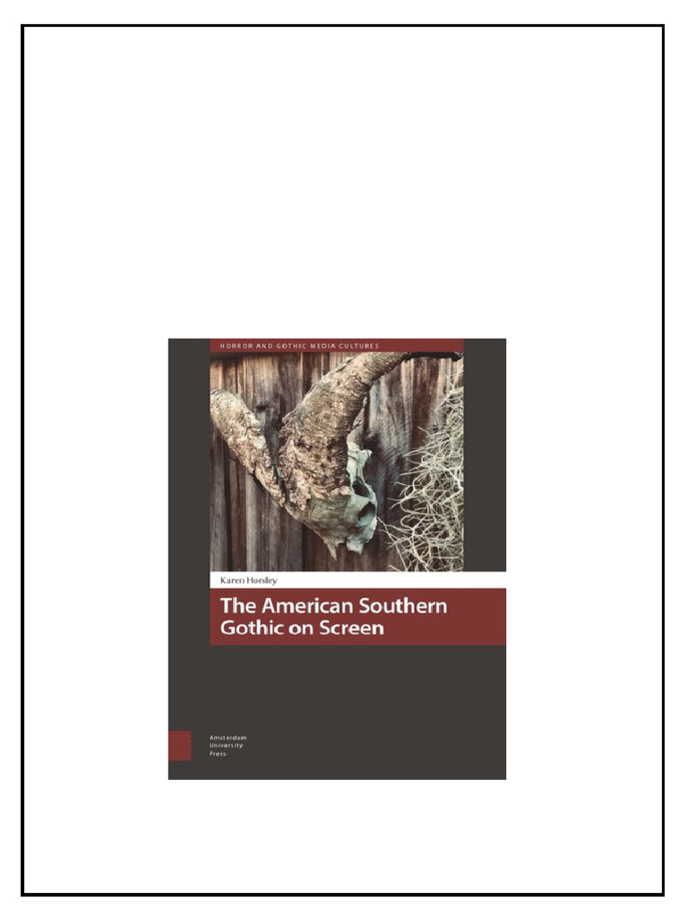 The American Southern Gothic On Screen Karen Horsley PDF Download | PDF ...