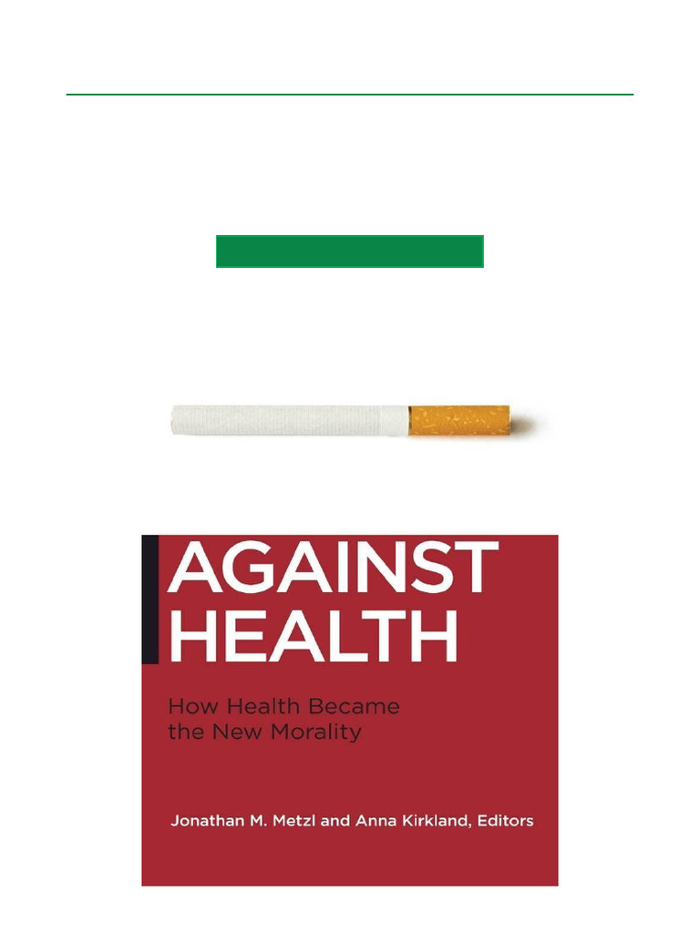 Against Health: The New Morality | PDF