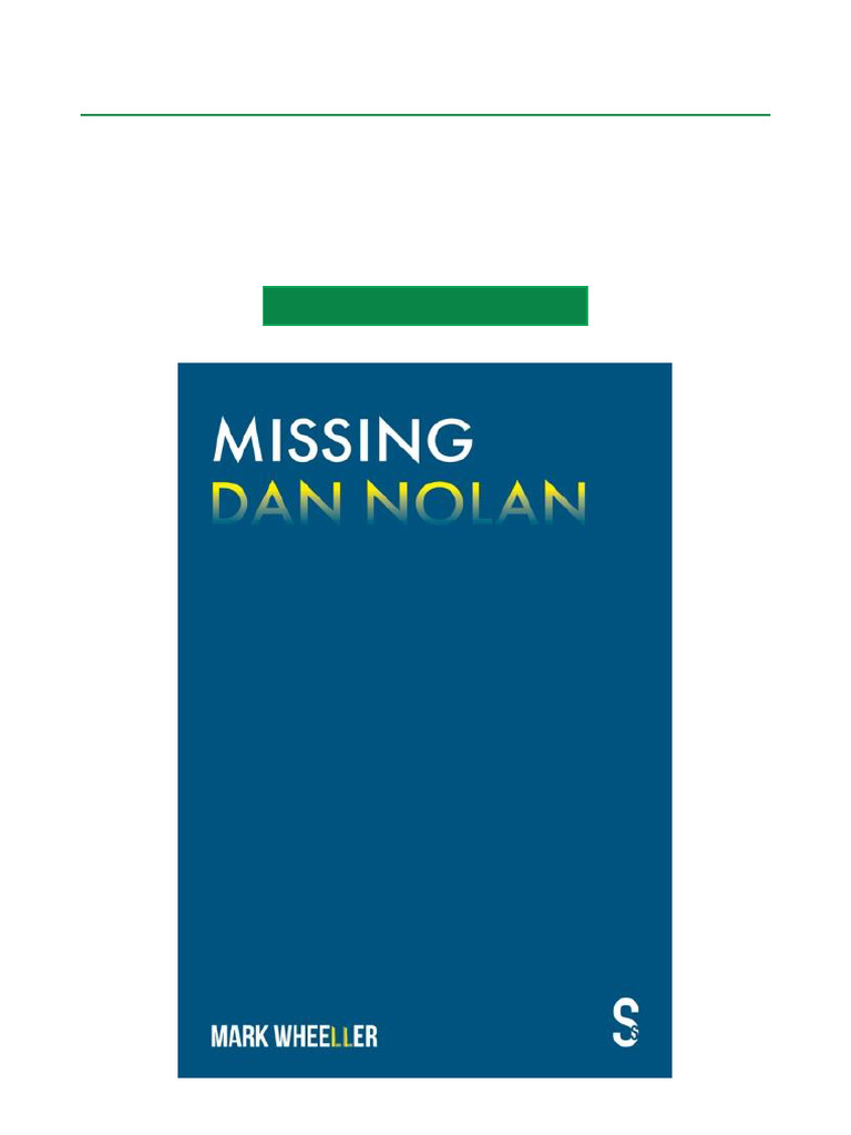 Hardcover Missing Dan Nolan New Edition With Bonus Features | PDF