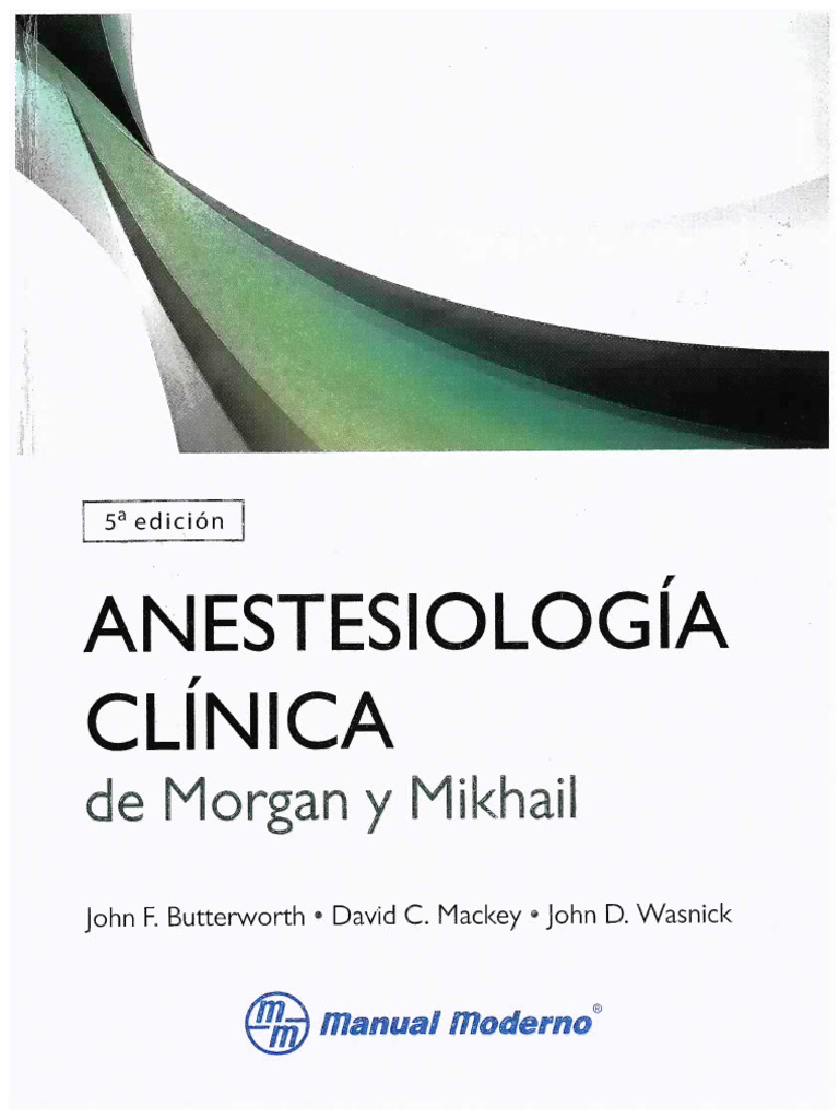 Libro 16 Anestesiologia Clinica Morgan 5ta Ed Español Part 1 | PDF