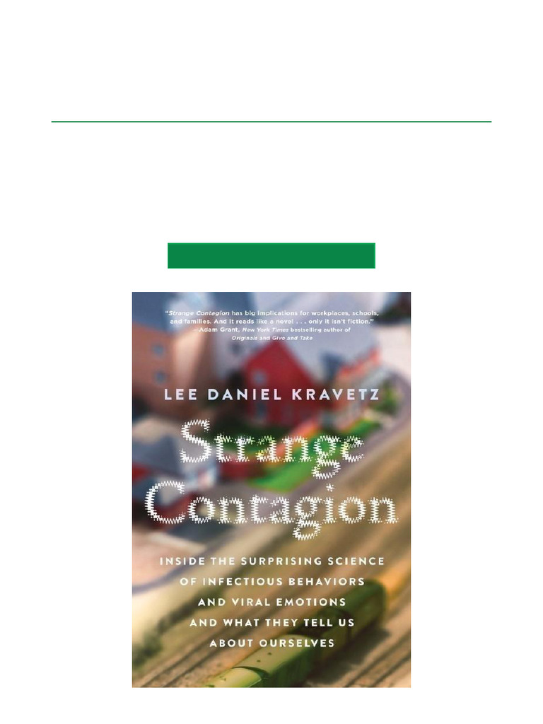Claim Strange Contagion Inside the Surprising Science of Infectious ...