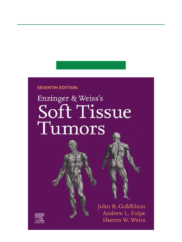 Popular Pick Enzinger and Weiss's Soft Tissue Tumors 7th Edition ...