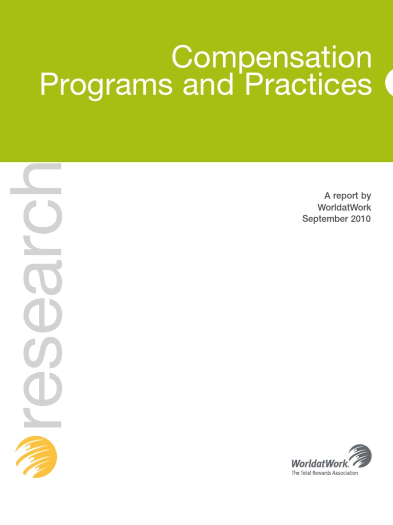 Compensation Programs and Practices: A Report by Worldatwork September ...