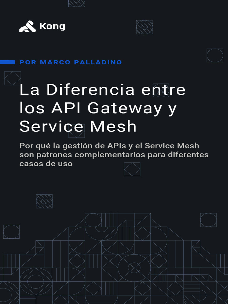 The Difference Between API Gateway& Mesh | PDF | Servidor proxy | Transport Layer Security